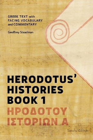 Herodotus' Histories Book 1: Greek Text with Facing Vocabulary and ...