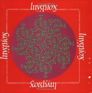 Inversions: A Catalog of Calligraphic Cartwheels by Scott Kim | Goodreads