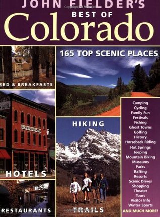 John Fielder's Best of Colorado by John Fielder | Goodreads