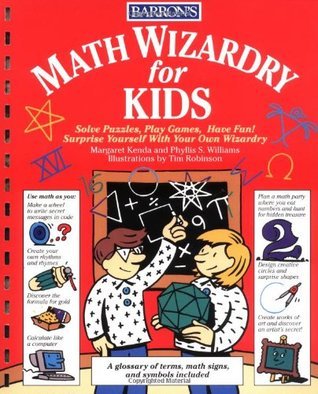 Math Wizardry for Kids by Margaret Kenda | Goodreads