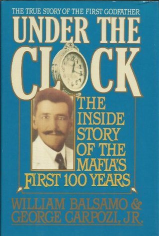 Under the Clock by William Balsamo | Goodreads