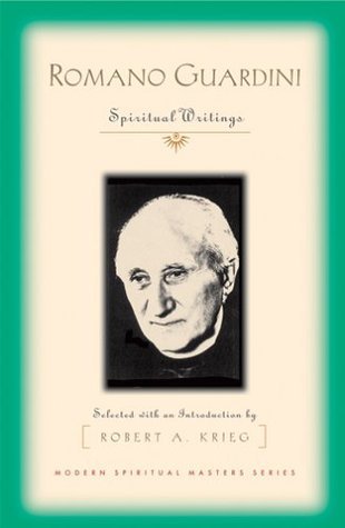 Romano Guardini: Spiritual Writings by Romano Guardini | Goodreads