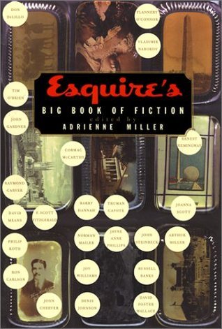 Esquire's Big Book of Fiction by Adrienne Miller | Goodreads