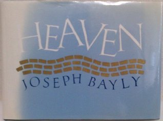 Heaven by Joseph Bayly | Goodreads