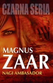 Nagi ambasador by Magnus Zaar | Goodreads