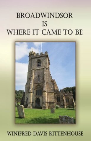 Broadwindsor Is Where It Came to Be by Winifred Davis Rittenhouse ...