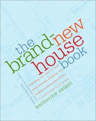 The Brand-New House Book: Everything You Need to Know About Planning ...