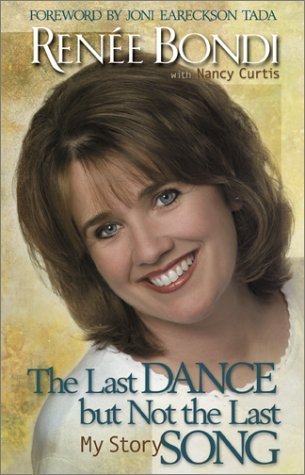 The Last Dance but Not the Last Song: My Story by Renee Bondi | Goodreads