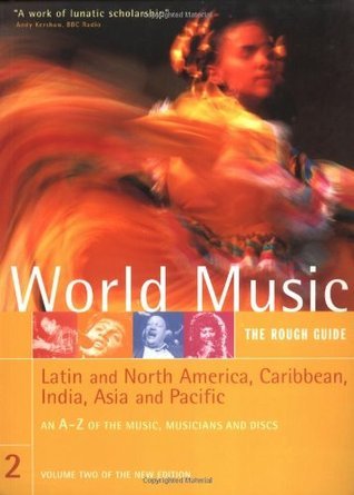 The Rough Guide to World Music, Volume 2; Latin & North America ...