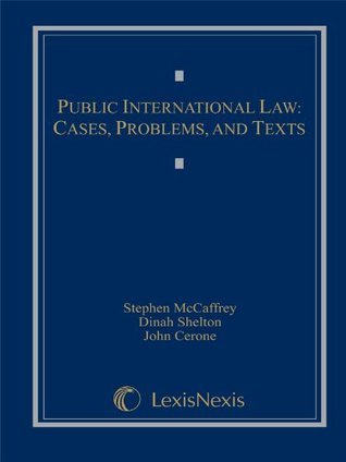 Public International Law: Cases, Problems, and Texts by Stephen C ...