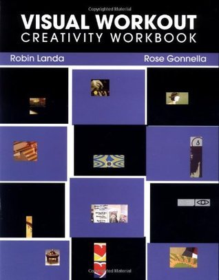 Visual Workout: Creativity Workbook (Design Concepts) by Robin Landa ...