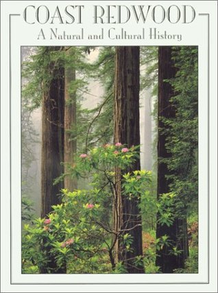 Coast Redwood: A Natural and Cultural History by Michael T. Barbour ...