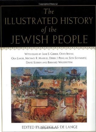 The Illustrated History of the Jewish People by Nicholas de Lange ...