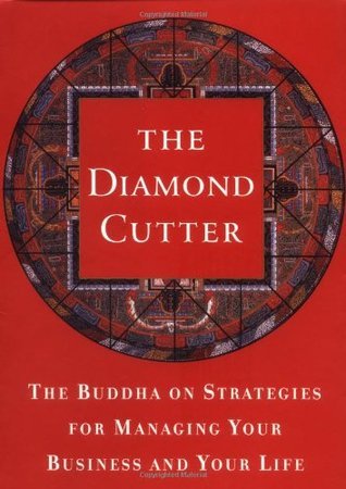 The Diamond Cutter: The Buddha on Strategies for Managing Your Business ...