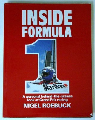 Inside Formula 1: A Personal Behind the Scenes Look at Grand Prix ...