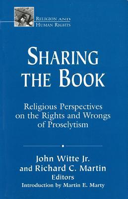 Sharing the Book: Religious Perspectives on the Rights and Wrongs of ...