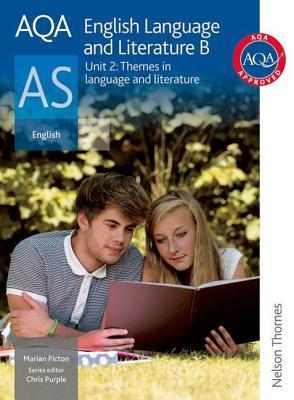 AQA English Language and Literature B AS Unit 2: Themes in language and ...