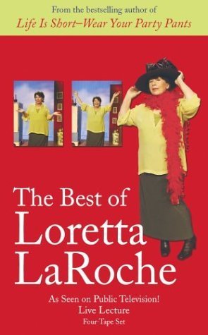 The Best of Loretta LaRoche by Loretta LaRoche | Goodreads