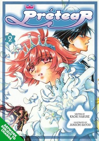 Prétear, Vol. 2 (Prétear, #2) by Junichi Satō | Goodreads