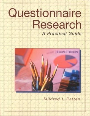 Questionnaire Research: A Practical Guide by Mildred L. Patten | Goodreads