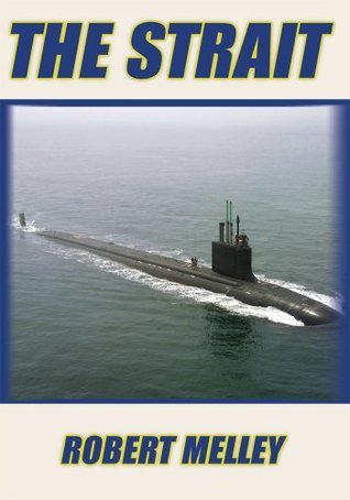 The Strait by Robert Melley | Goodreads