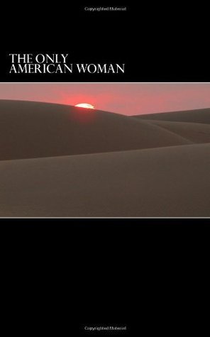 The Only American Woman by Mary Hamilton | Goodreads