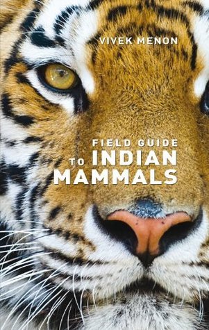 Field Guide to Indian Mammals (Helm Field Guides) by Vivek Menon ...