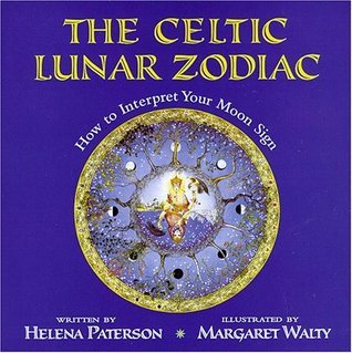 The Celtic Lunar Zodiac: How to Interpret Your Moon Sign by Helena ...