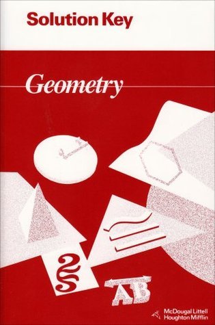 Geometry: Solution Key by McDougal Littell | Goodreads