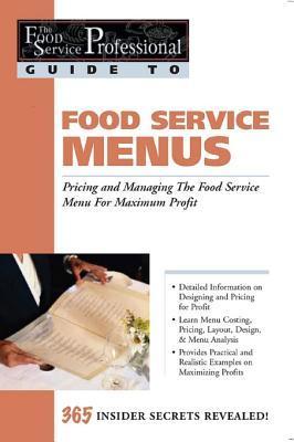 The Food Service Professionals Guide To: Food Service Menus: Food ...