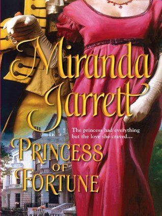 Princess of Fortune by Miranda Jarrett | Goodreads