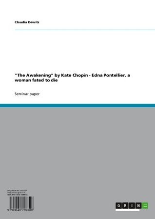 "The Awakening" by Kate Chopin - Edna Pontellier, a woman fated to die ...