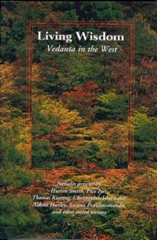 Living Wisdom: Vedanta in the West by Pravrajika Vrajaprana | Goodreads