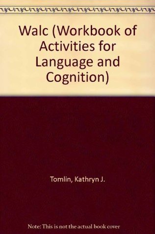 WALC: Workbook of Activities for Language & Cognition by Kathryn J ...