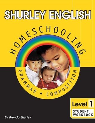 Shurley Grammar: Level 1 - Student Workbook by Brenda Shurley | Goodreads