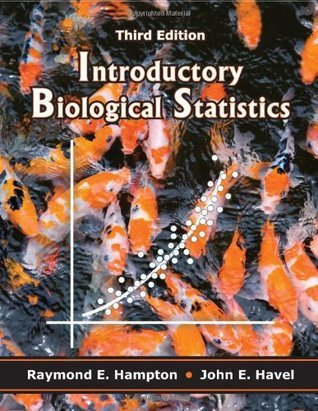 Introductory Biological Statistics by Raymond E. Hampton | Goodreads