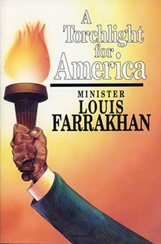 A Torchlight for America by Louis Farrakhan | Goodreads