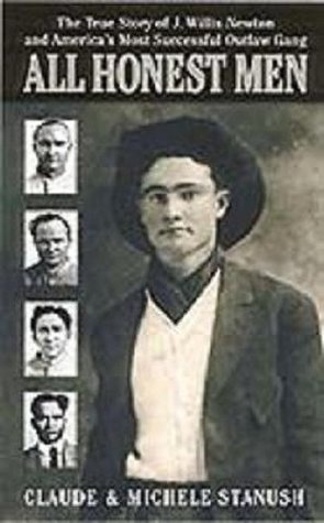 All Honest Men by Claude and Michele Stanush | Goodreads