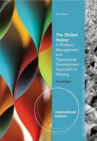 Skilled Helper: A Problem-Management and Opportunity-Development ...