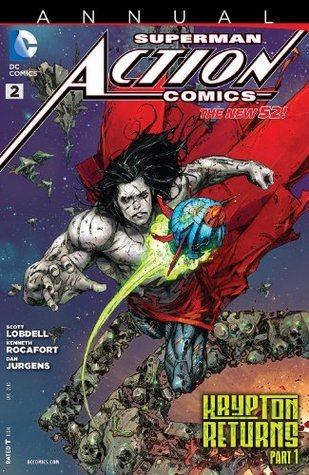 Superman – Action Comics (2011-2016) Annual #2 by Scott Lobdell | Goodreads