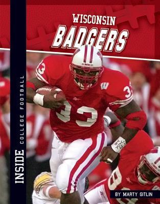 Wisconsin Badgers by Martin "Marty" Gitlin | Goodreads
