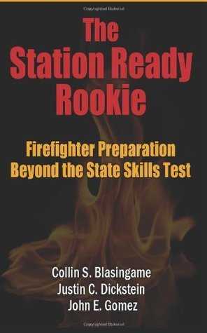 The Station Ready Rookie: Firefighter Preparation Beyond the State ...
