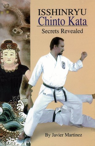 Isshinryu Chinto Kata, Secrets Revealed by Javier Martínez | Goodreads