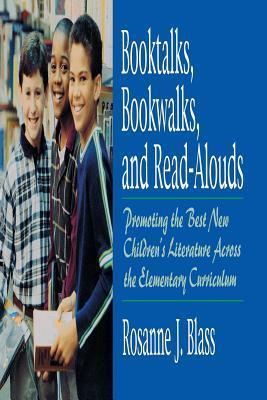 Booktalks, Bookwalks, and Read-Alouds: Promoting the Best New Children ...