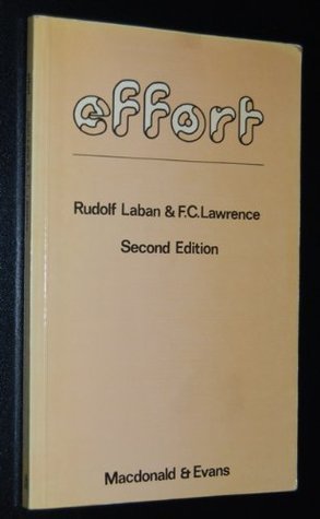 Effort: Economy of Human Movement by Rudolf Laban | Goodreads