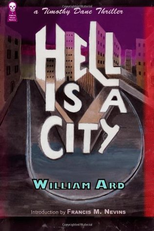 Hell is a City by William Ard | Goodreads