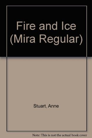 Fire and Ice by Anne Stuart | Goodreads