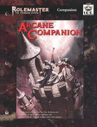 Arcane Companion (Rolemaster Standard System, #5600) by T. McGovern | Goodreads