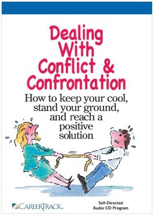 Dealing with Conflict & Confrontation by Helga Rhodes | Goodreads