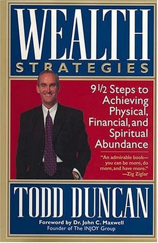 Wealth Strategies by Todd Duncan | Goodreads